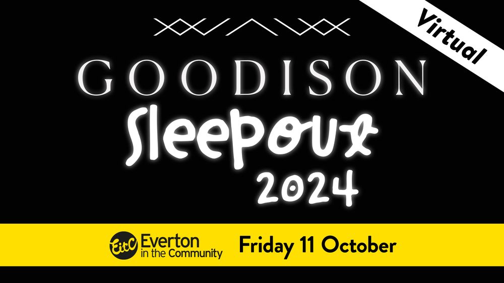 Everton in the Community - Join Us Virtually For This Year's Sleepout